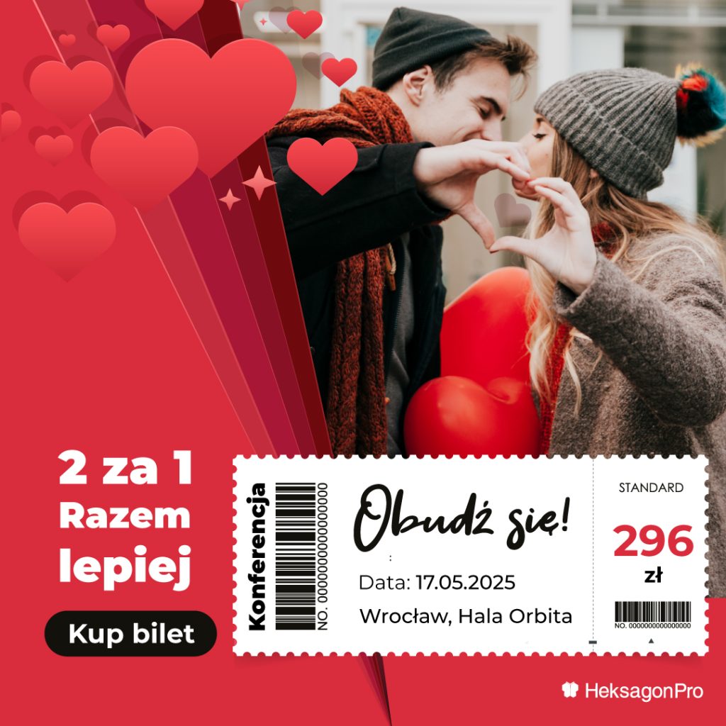 Promocja walentynkowa 2 bilety w cenie 1 - Sklep Heksagon - Rozwijaj się z nami!